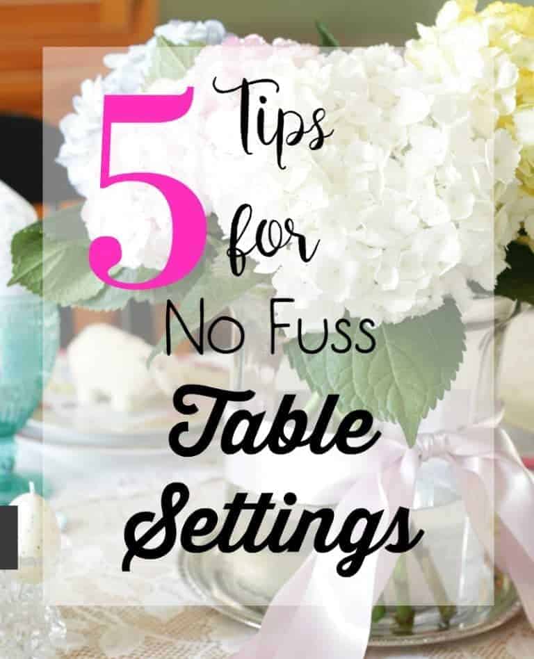 5 Tips for No Fuss Table Settings - The How-To Home