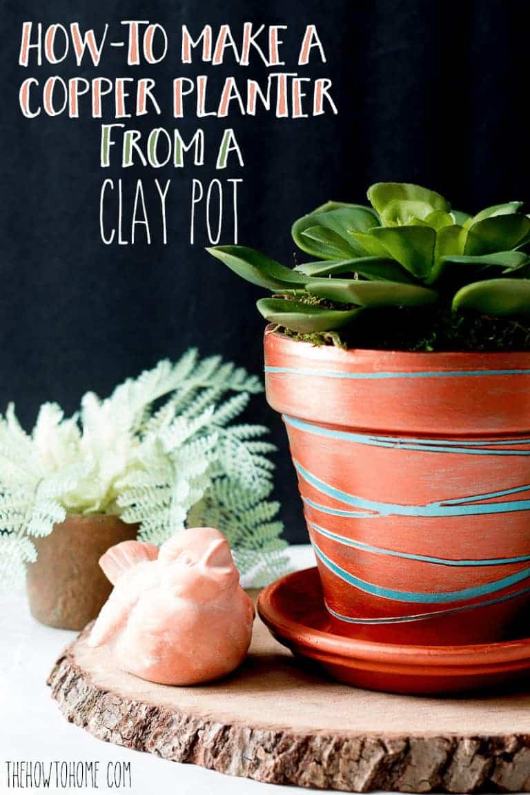 How To Make a Copper Planter from a Clay Pot - The How-To Home