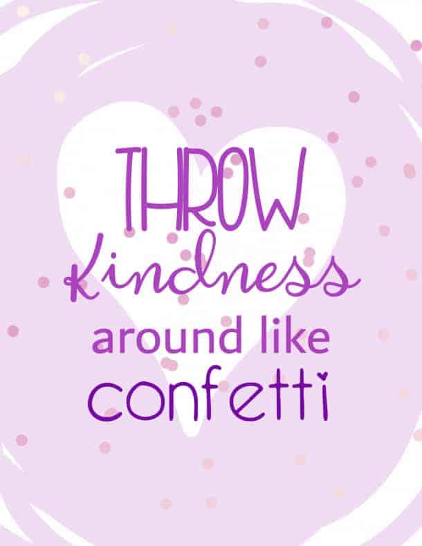 Throw Kindness Around Like Confetti Free Printables - The How-To Home