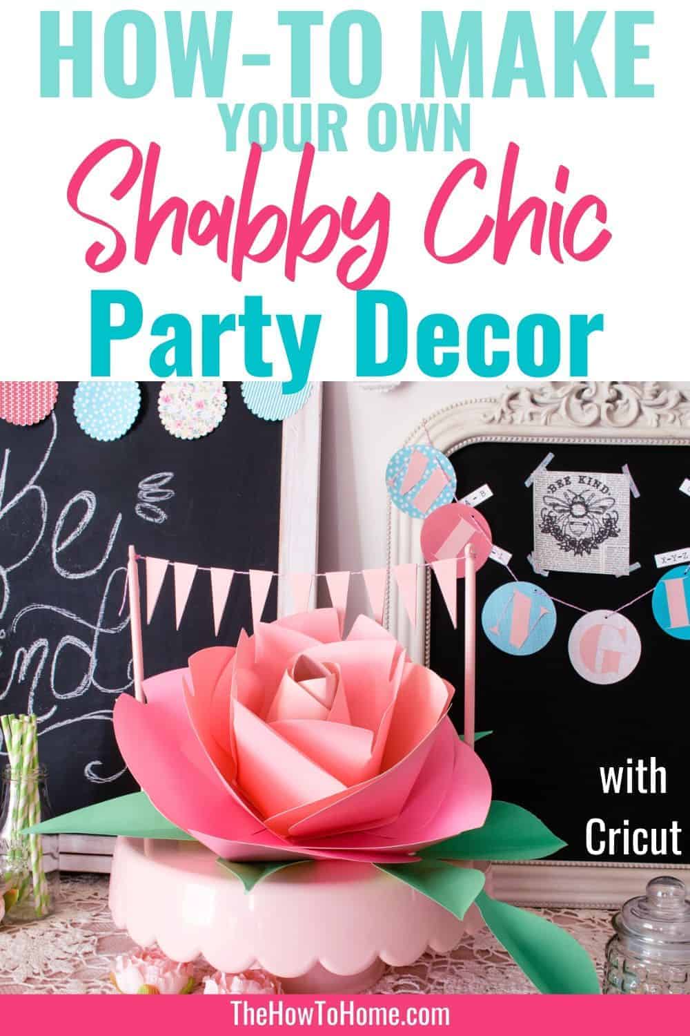 How-To Make Shabby Chic Party Decor - The How-To Home