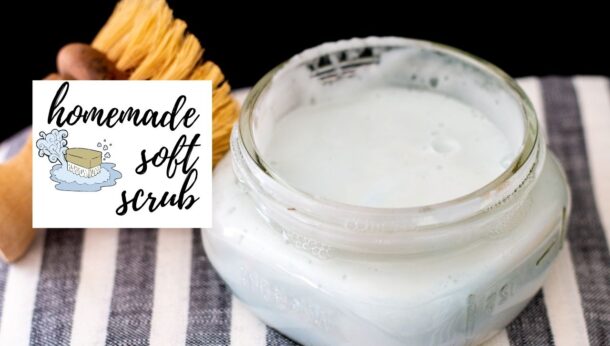 How To Make Your Own Soft Scrub and Save Money! - The How-To Home