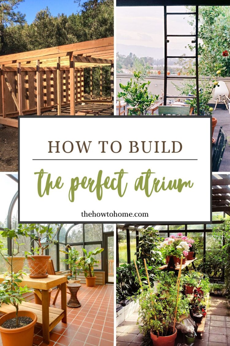 How To Build The Perfect Atrium - The How-To Home